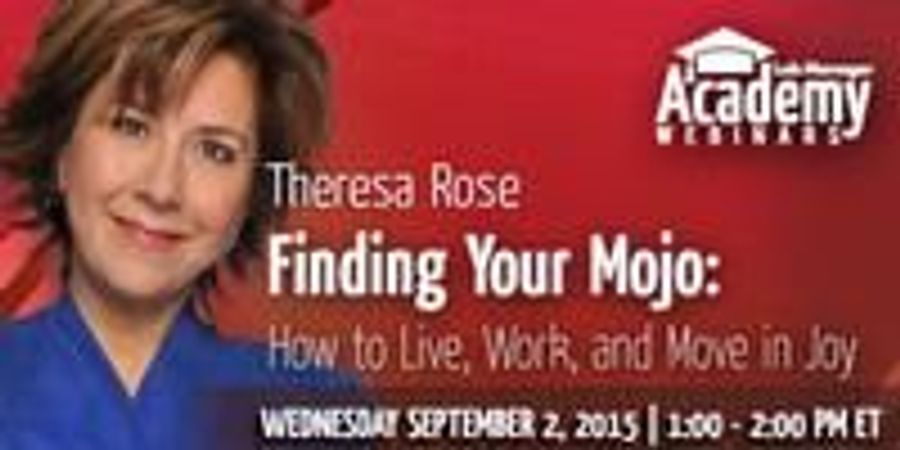 Webinar - Finding Your Mojo: How to Live, Work, and Move in Joy | Lab ...
