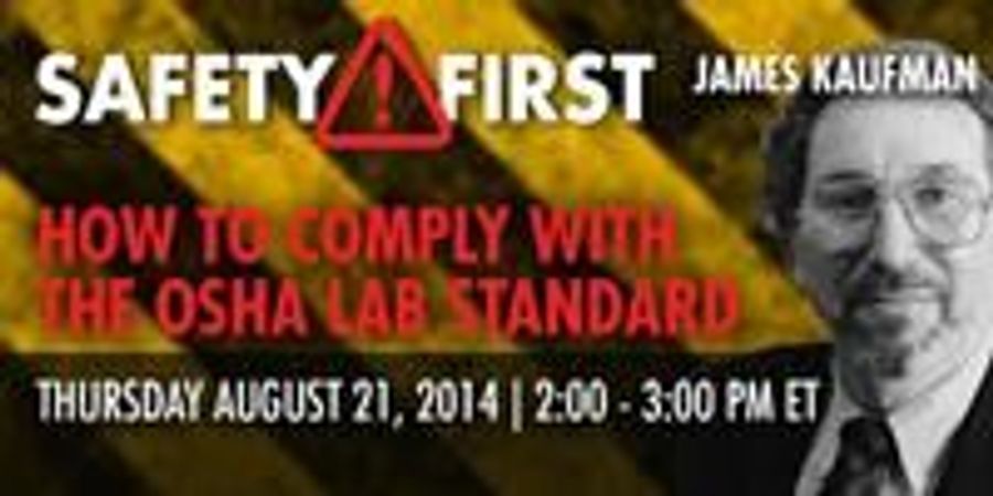 Webinar: How to Comply with the OSHA Lab Standard | Lab Manager