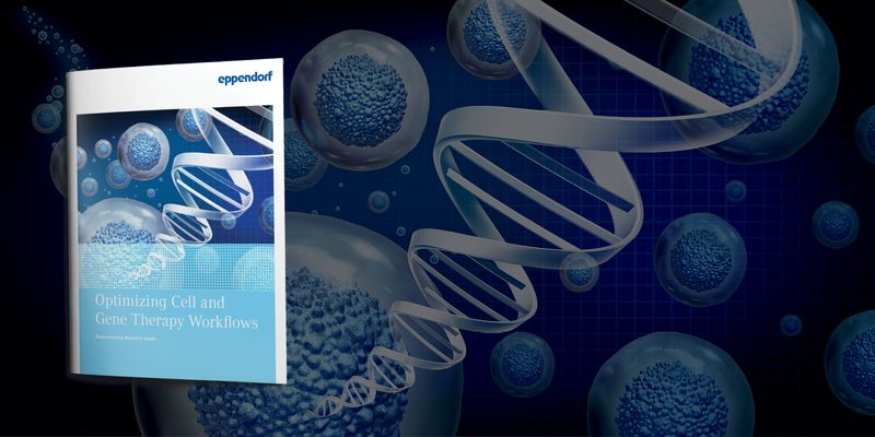 Optimizing Cell and Gene Therapy Workflows | Lab Manager