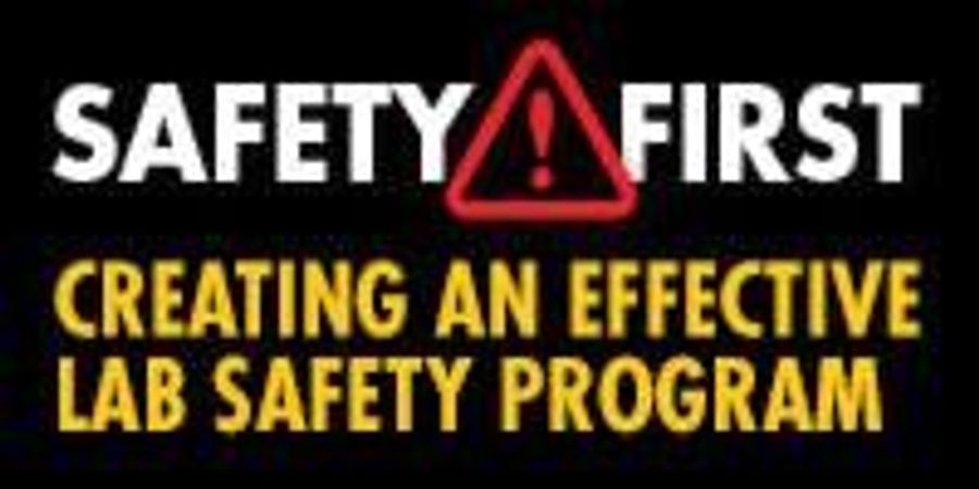 Creating an Effective Lab Safety Program | Lab Manager