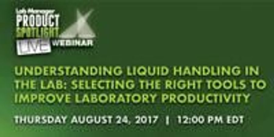 Understanding Liquid Handling in the Lab: Selecting the Right Tools to ...