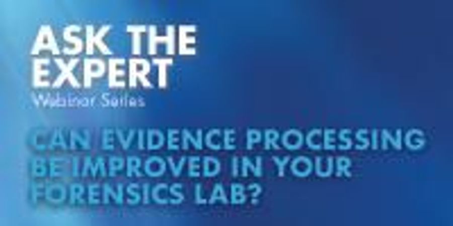 Can Evidence Processing Be Improved in Your Forensics Lab? | Lab Manager