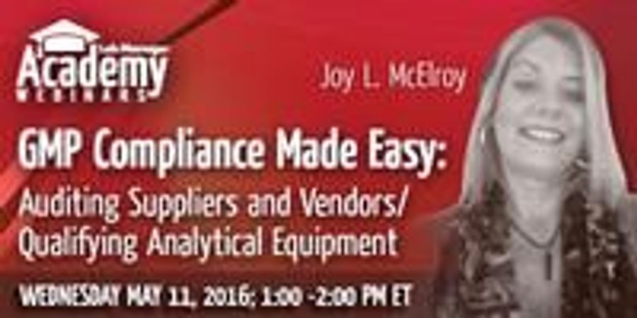 Webinar - GMP Compliance Made Easy: Auditing Suppliers and Vendors ... Webinar - GMP Compliance Made Easy: Auditing Suppliers and Vendors ...