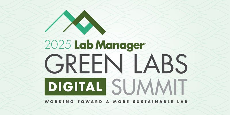 2025 Green Labs Digital Summit | Lab Manager