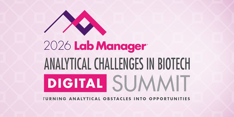 2026 Analytical Challenges in Biotech Digital Summit | Lab Manager